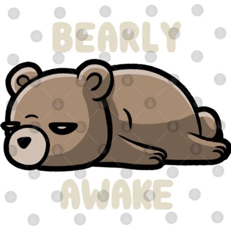 Bearly Awake Funny Lazy T Bibs Sold By Saepulohart Sku 99026916