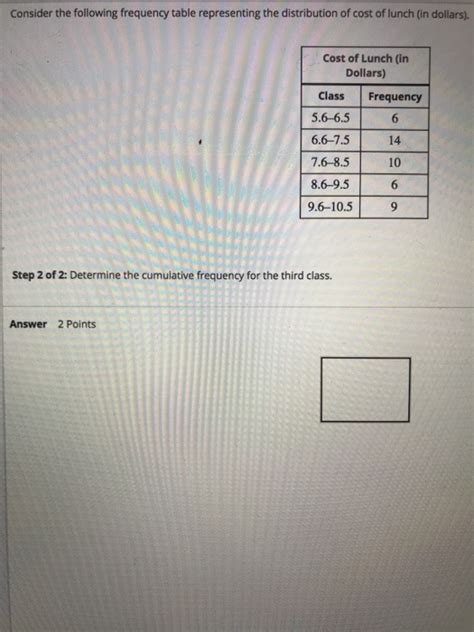 Solved Consider The Following Frequency Table Representing
