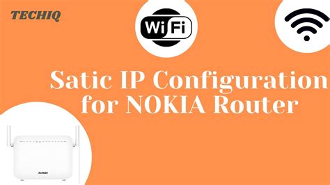 How To Configure Static Ip Address For Nokia Wifi Router Techiq