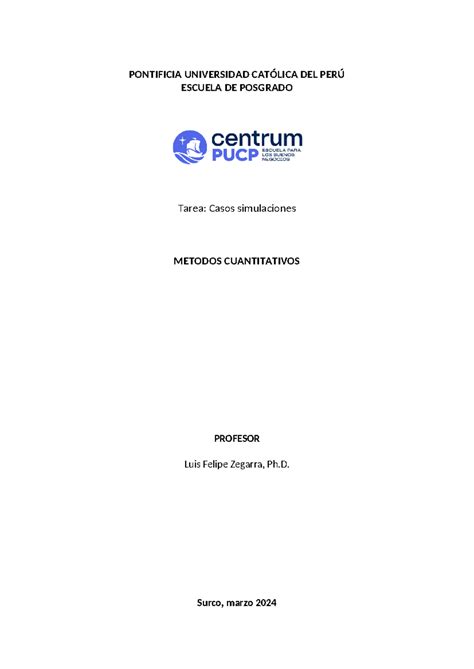 Tarea Casos Programación Lineal Pontificia Universidad CatÓlica Del PerÚ Escuela De Posgrado