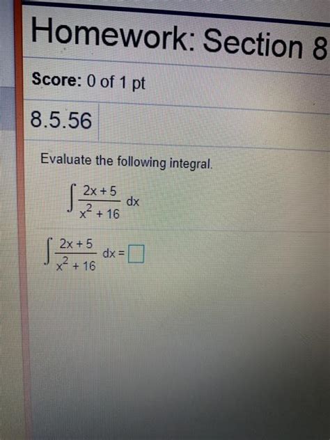 Solved Homework Section 8 Score 0 Of 1 Pt 8 5 56 Evaluate