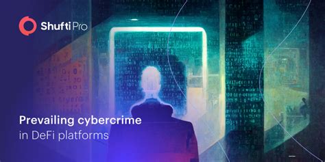 Money Laundering And Cybercrime On Defi Platforms Ensuring Kyc Aml Compliance