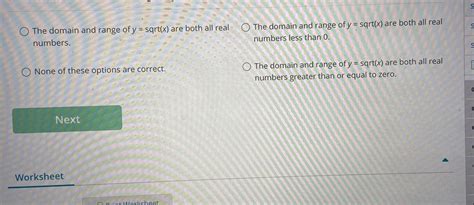 [answered] O The Domain And Range Of Y Sqrt X Are Both All Real Numbers