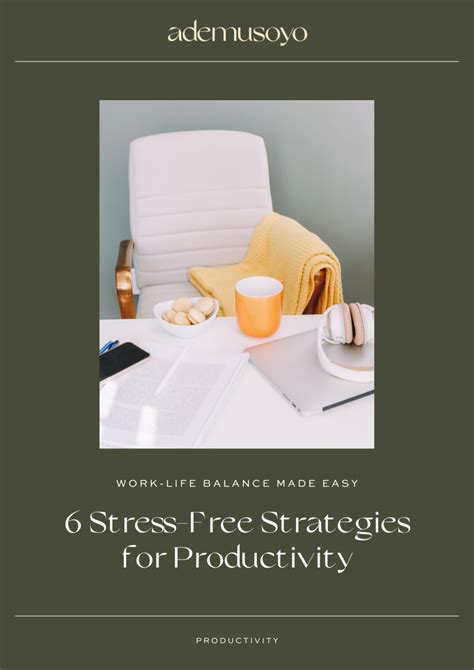 Work Life Balance Made Easy 6 Stress Free Strategies For Productivity