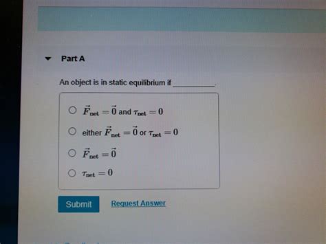 solved part a an object is in static equilibrium if 0 fnet
