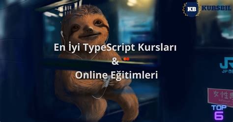 En İyi Typescript Kursları And Online Eğitimleri Yazımız Ile Kurs