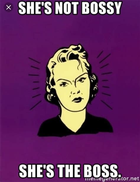 Bossy Girl Memes Meme Creator Funny When Your Boss Calls To Get An