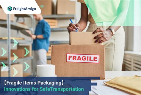 fragile items packaging innovations for safe transportation