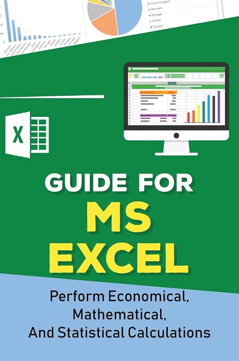Guide For Ms Excel Perform Economical Mathematical And Statistical