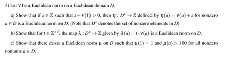Solved Let V Be A Euclidean Norm On A Euclidean Domain D Chegg