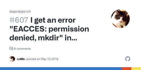 I Get An Error Eacces Permission Denied Mkdir In Circleci · Issue 607 · Expoexpo Cli · Github