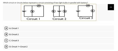 SOLVED Which Circuit Or Circuits Below Represent Circuit Consisting Of Two Light Bulbs In