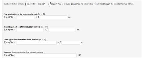 Solved Use The Reduction Formula Chegg