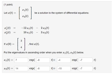 Solved 1 Point Xi T Let X T Be A Solution To The Chegg Com