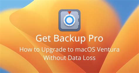 How To Upgrade To Macos Big Sur Ventura Carefree — Get Backup
