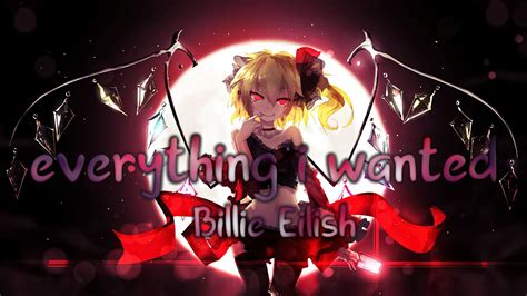 Nightcore → Everything I Wanted Billie Eilish Lyrics Youtube Music