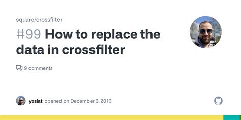 How To Replace The Data In Crossfilter · Issue 99 · Squarecrossfilter · Github