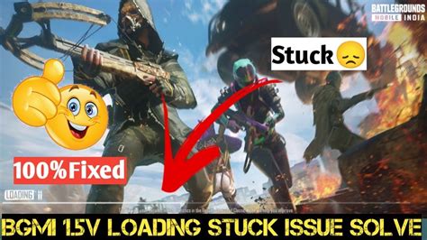 Bgmi Loading Stuck Fix 100 Solution Bgmi Issue Youtube
