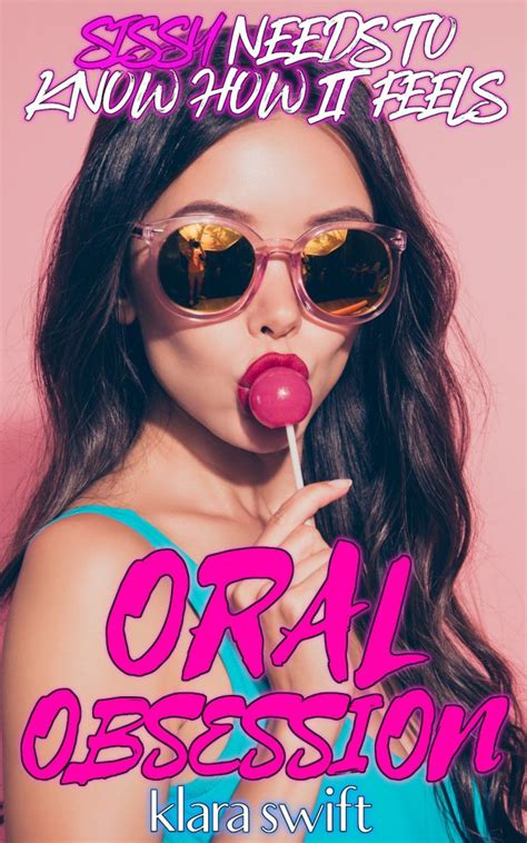 Oral Obsession K