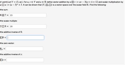 solved 1 point let v 3 oo for u v e v and a r define
