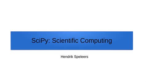 PDF SciPy Scientific Computingspeleers Teaching Labcalc Slides Python Pdf SciPy