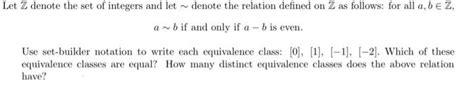 Solved A∼b If And Only If A−b Is Even Use Set Builder Solved A∼b If And Only If A−b Is Even Use Set Builder