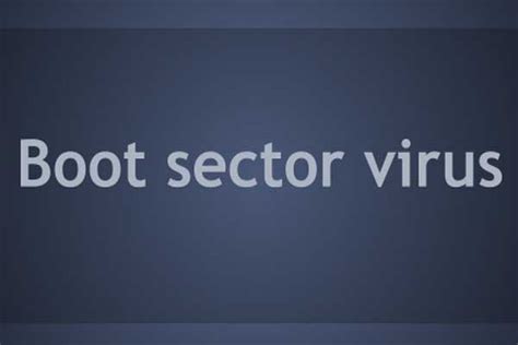 Introduction To Boot Sector Virus And The Way To Remove It Minitool
