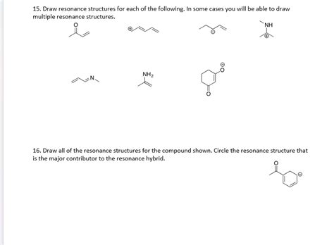 Solved 15. Draw resonance structures for each of the | Chegg.com