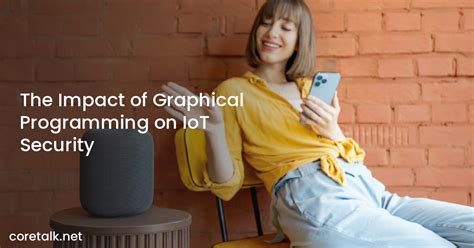 the impact of graphical programming on iot security