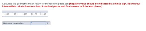 Solved Calculate The Geometric Mean Return For The Following