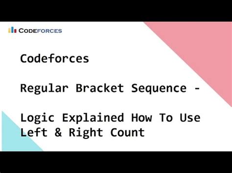 Codeforces Regular Bracket Sequence Logic Explained How To Use Left Right Count YouTube