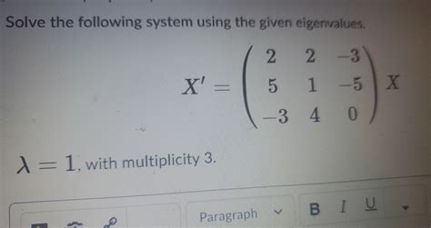 Solved Solve The Following System Using The Given