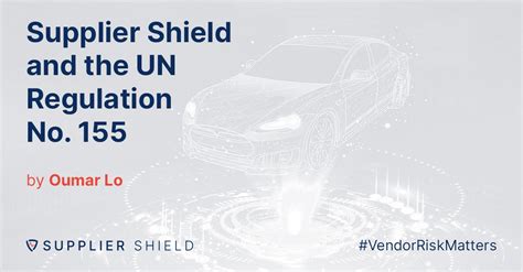 Supplier Shield And The Un Regulation No 155