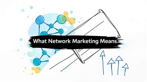 What Network Marketing Means An Overview Of Its Structure And Functionality Social Prospector