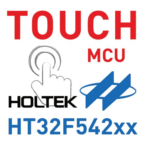Ineltek Blog Archiv Cortex® M0 Touch Mcu Ht32f542xx • Holtek • Ineltek News