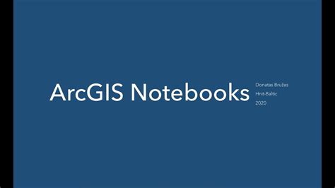 Arcgis Notebooks Youtube