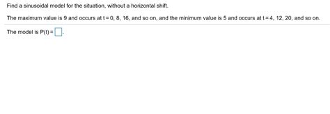 solved find a sinusoidal model for the situation without a