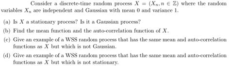 solved consider a discrete time random process x xn n e
