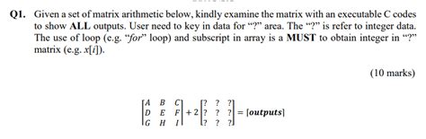 solved q1 given a set of matrix arithmetic below kindly