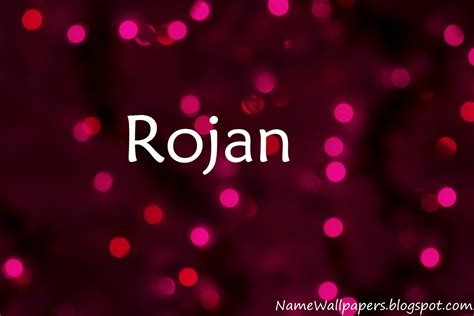 Rojan Name Wallpapers Rojan ~ Name Wallpaper Urdu Name Meaning Name
