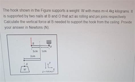 [solved] The Hook Shown In The Figure Supports A Weigh