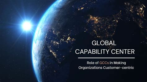 Indias Rising Potential Scope For Global Capability Centers And