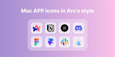 mac app icons in arc s style figma
