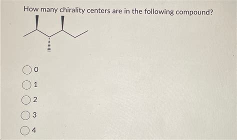 Solved How many chirality centers are in the following | Chegg.com