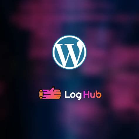WordPress Cloud Logging With LogHub Only Log Important Events LogHub Cloud