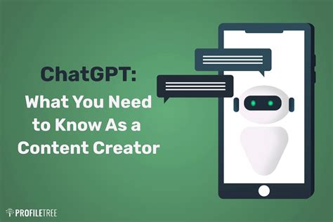 Chatgpt What You Need To Know As A Content Creator Profiletree