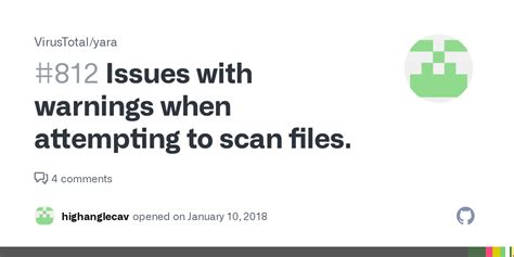 issues with warnings when attempting to scan files · issue 812