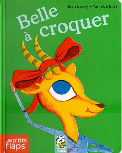 Les Ptits Flaps Belle à Croquer Jean Leroy Livre Casterman