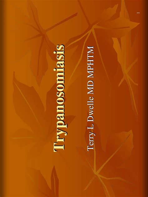 [pdf] Trypanosomiasis Trypanosomiasis Dwelle Md Mphtm Md Mphtm Terry L Pdf Document 45211