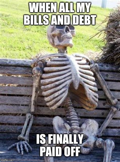 Waiting Skeleton Meme Imgflip
